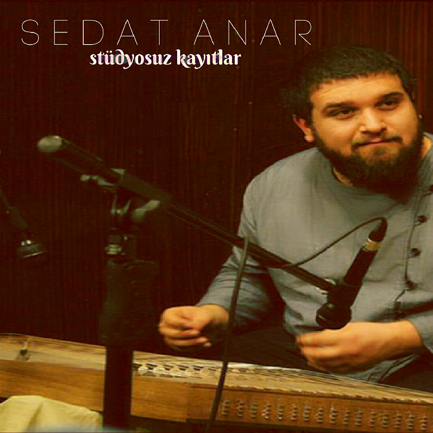 Sedat Anar – Stüdyosuz Kayıtlar – Ahenk Müzik